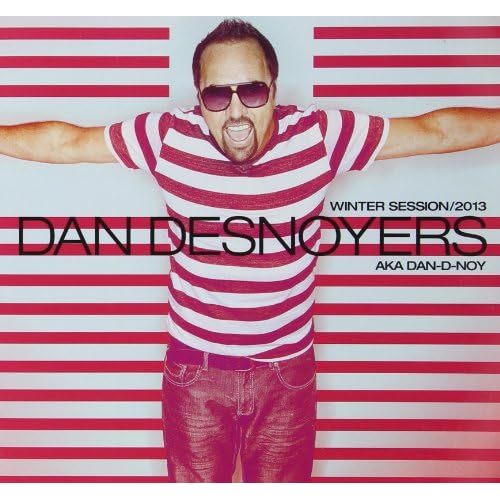 Aka Dan-D-Noy Winter Session 2013 By Desnoyer Dan On Audio CD Album